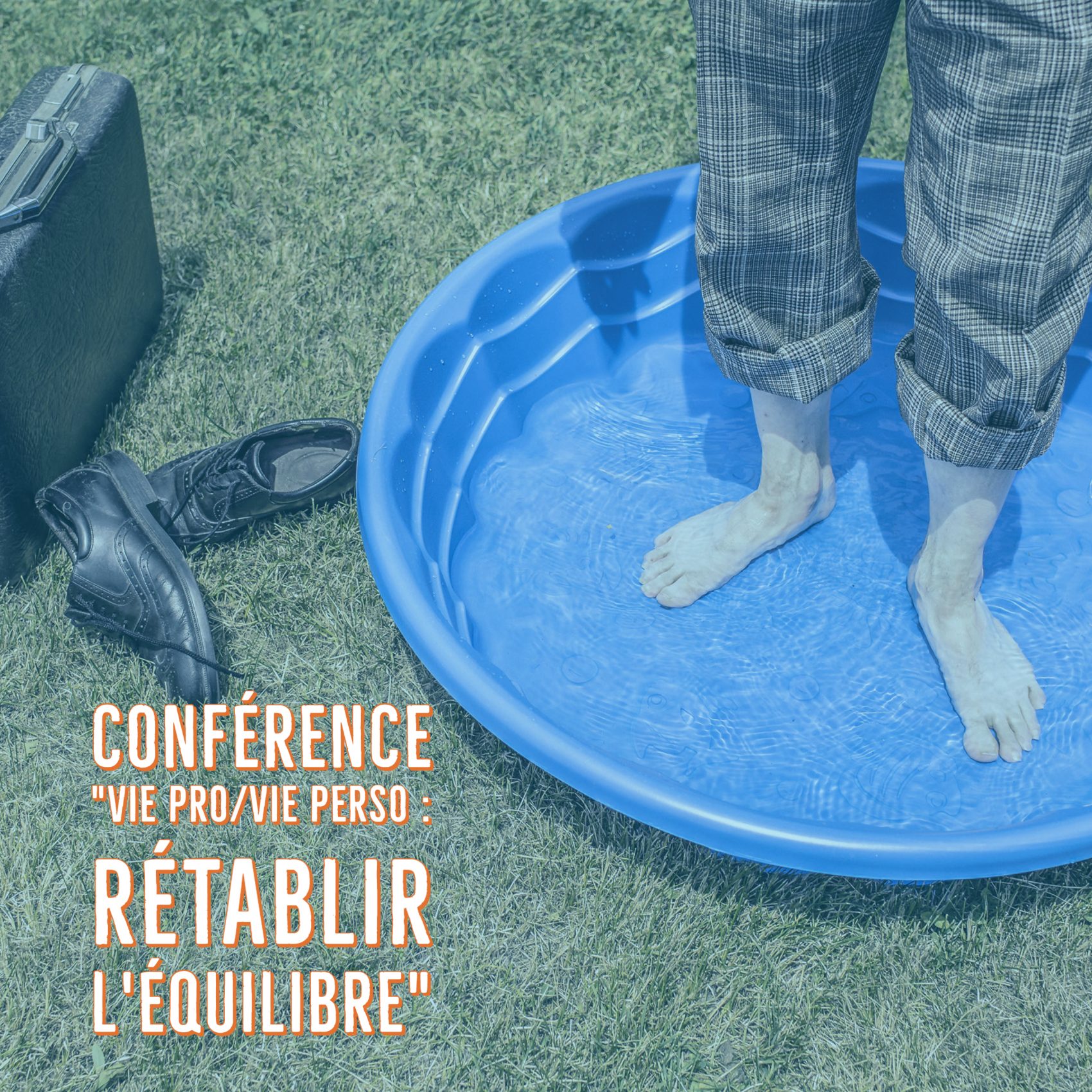 CONFERENCE INTERACTIVE "VIE PRO/VIE PERSO : RÉTABLIR L’ÉQUILIBRE"